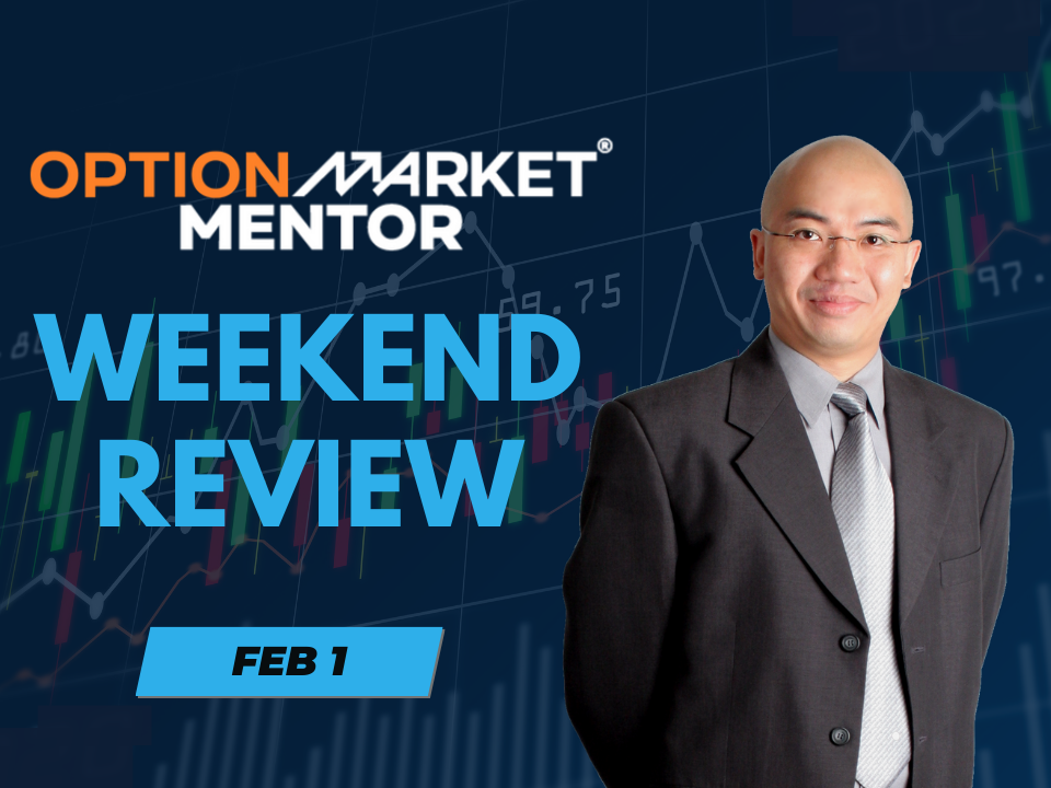 OMM – Weekend Review (FEB 1) - Stock Market Mentor